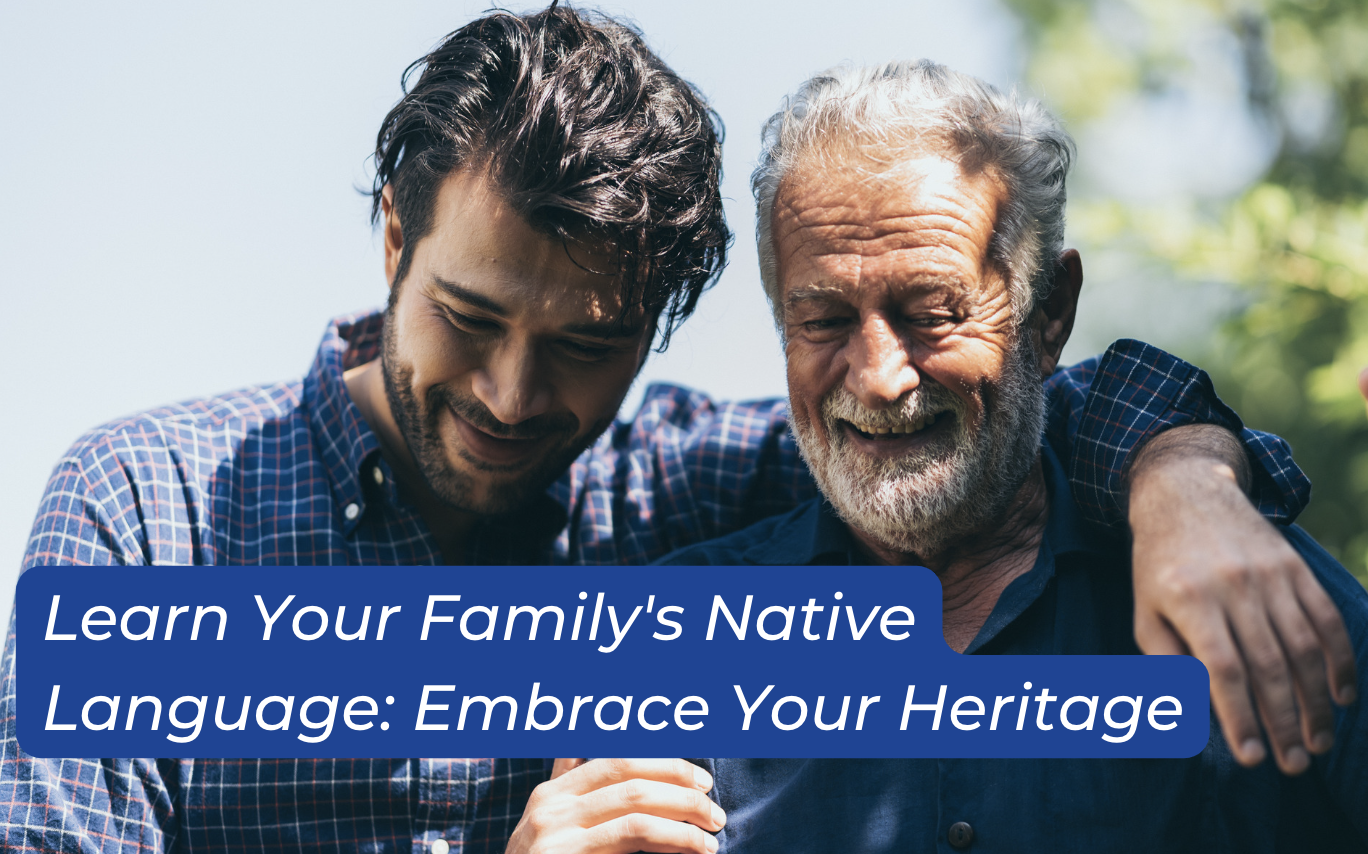Learn Your Family’s Heritage Language